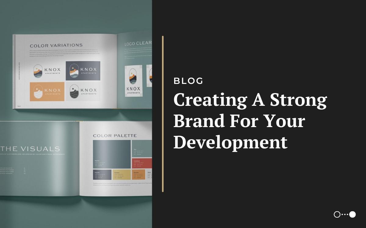 Creating A Strong Brand For Your Development - Catalyst Marketing